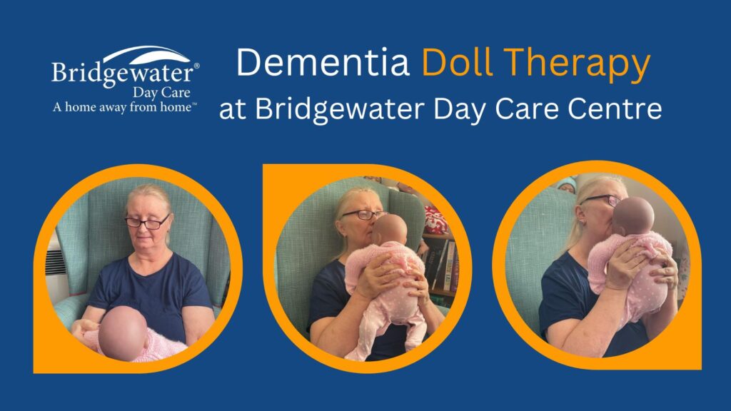 Dementia Doll Therapy at the Day Care Centre - Bridgewater Day Care